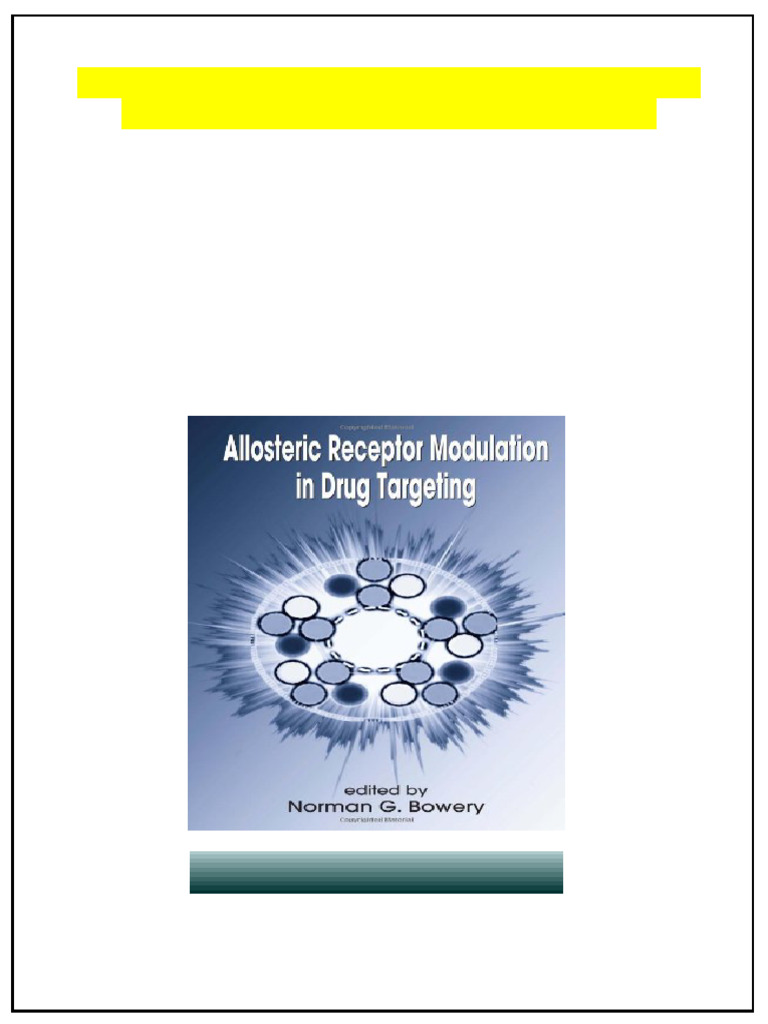Allosteric receptor modulation in drug targeting 1st Edition N. G. Bowery full | PDF ...