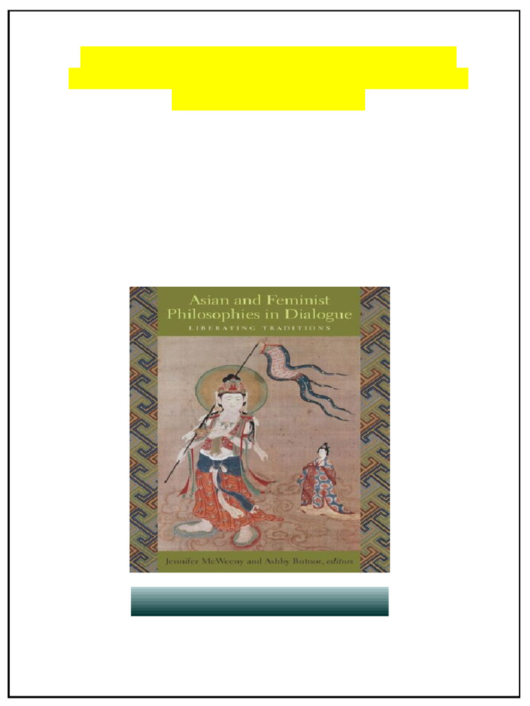 Asian and Feminist Philosophies in Dialogue Liberating Traditions ...