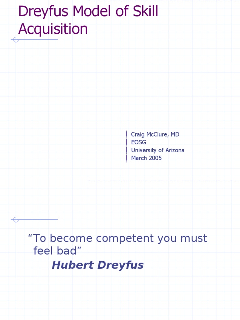 Dreyfus Model of Skill Acquisition Explained | PDF | Expert | Medical ...