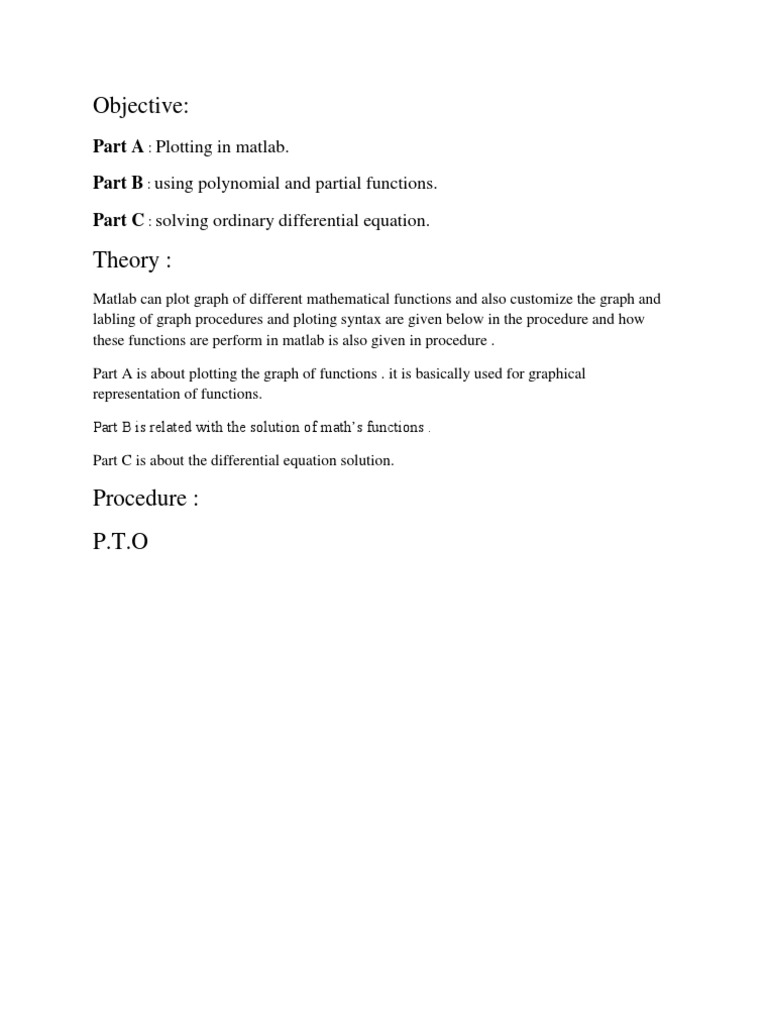 Objective:: Plotting in Matlab. Using Polynomial and Partial Functions. Solving Ordinary ...