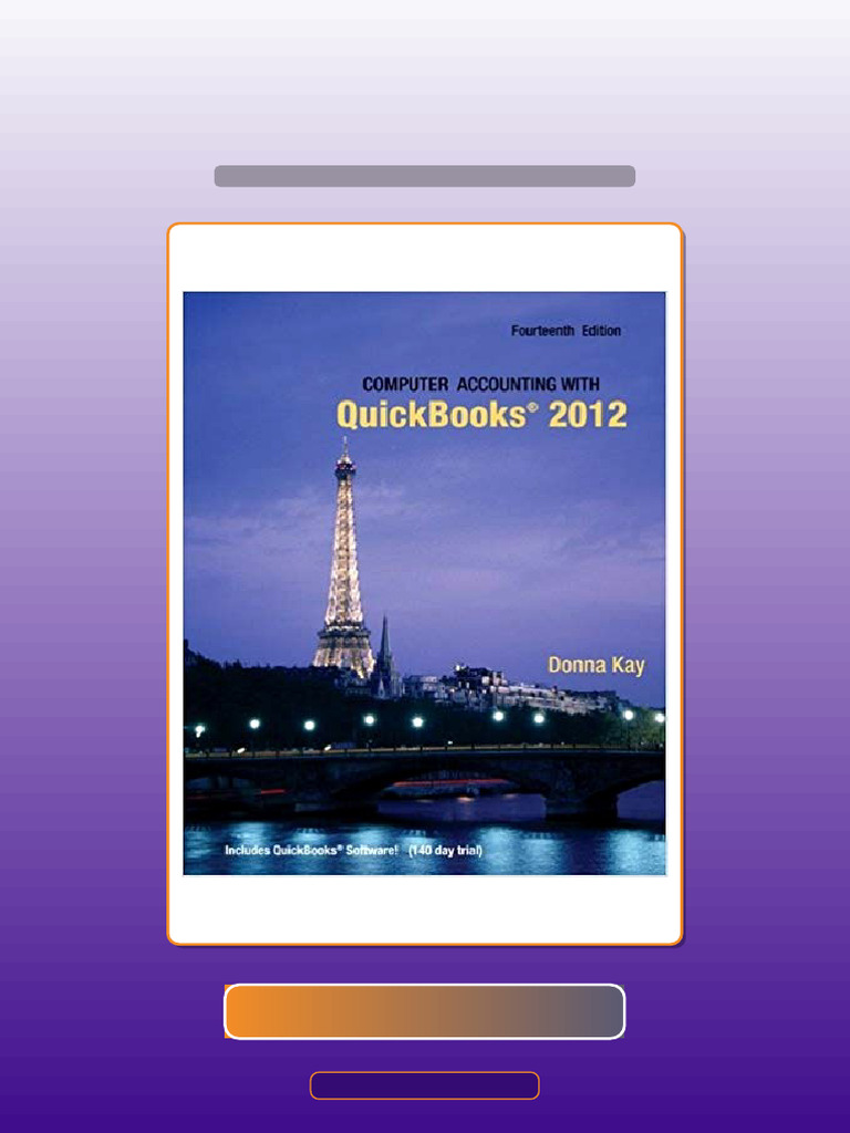 Computer Accounting With Quickbooks 2012 and Student 14th Edition by ...