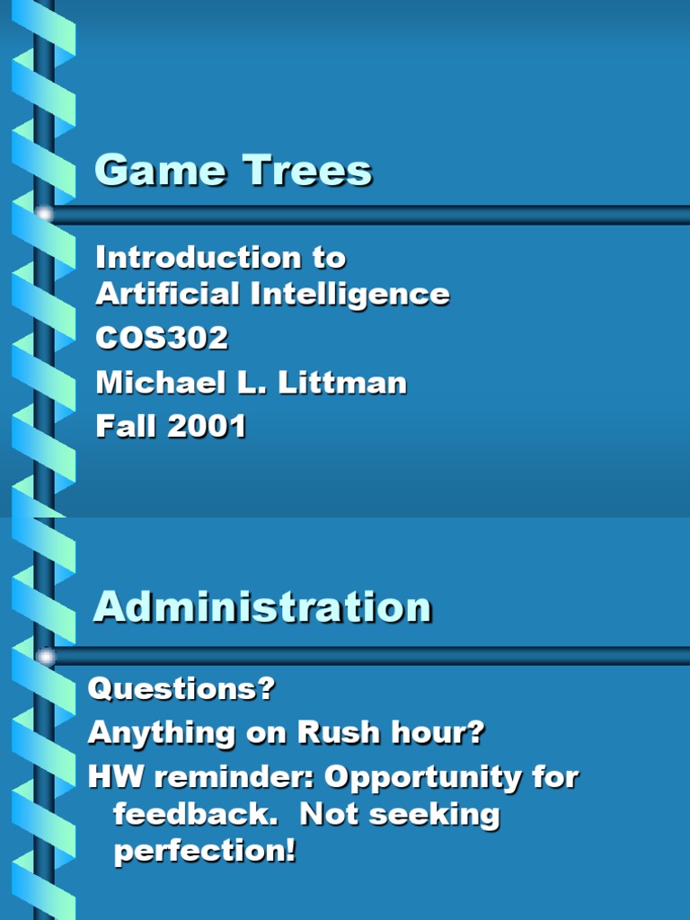 Game Trees Introduction to Artificial Intelligence COS302 | PDF ...