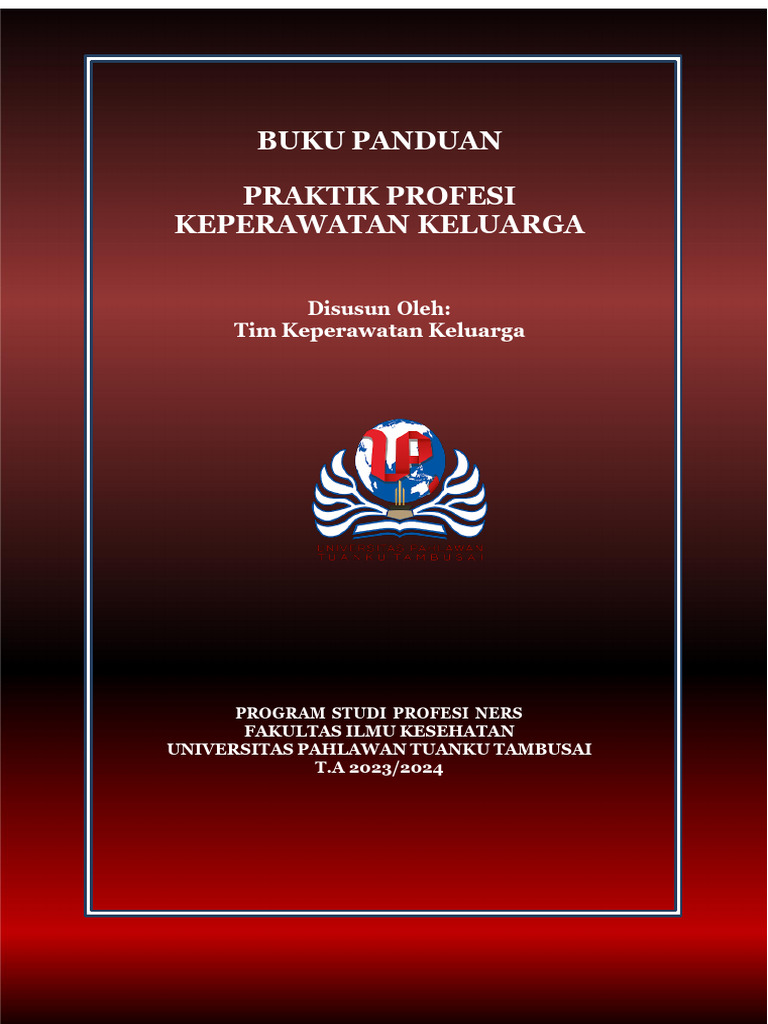 Buku Panduan Praktek Profesi Keperawatan Keluarga | PDF