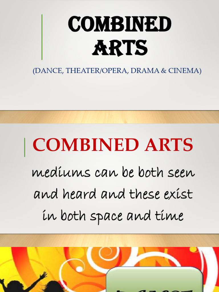 Exploring Combined Arts: Dance, Drama, Film | PDF | Dances | Theatre