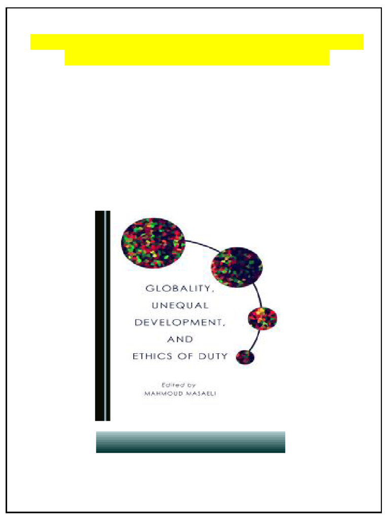 Globality Unequal Development and Ethics of Duty 1st Edition Mahmoud Masaeli available instanly ...