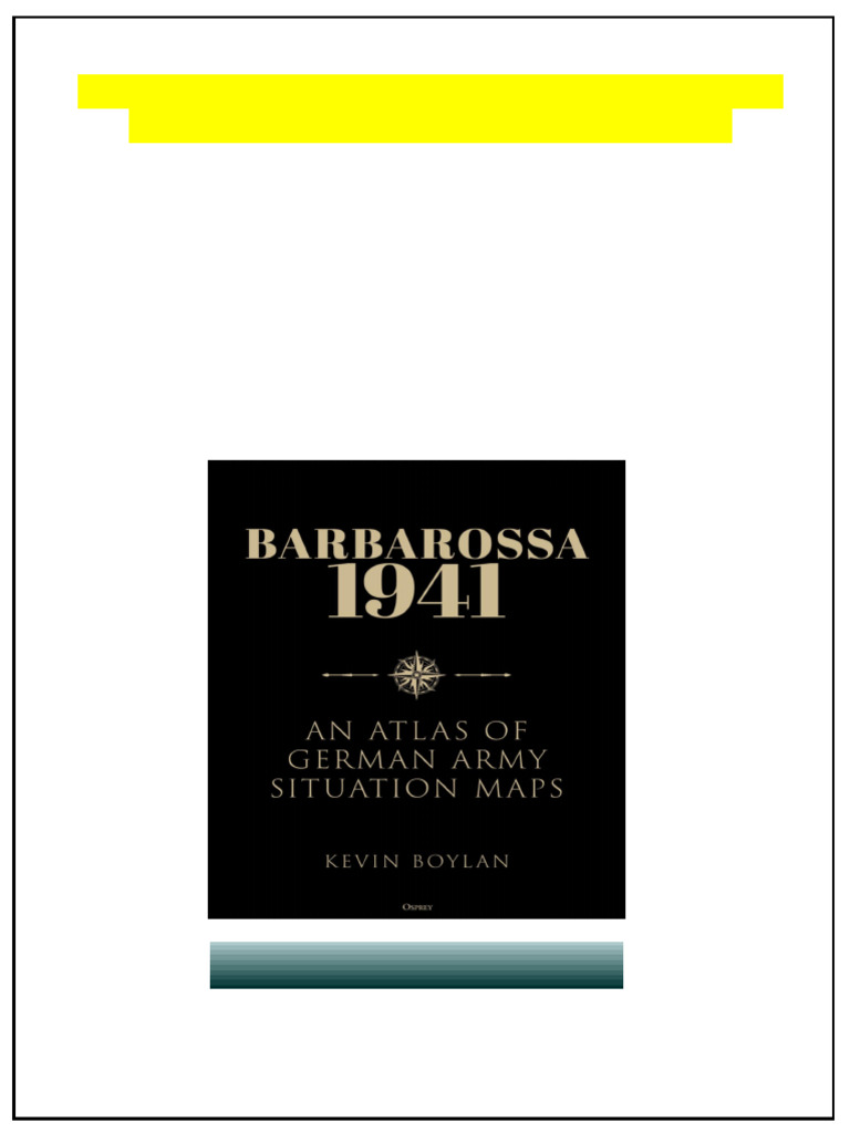 Barbarossa 1941 An Atlas of German Army Situation Maps 1st Edition ...