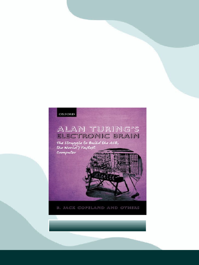 (Ebook) Alan Turing's Electronic Brain: The Struggle to Build the ACE ...
