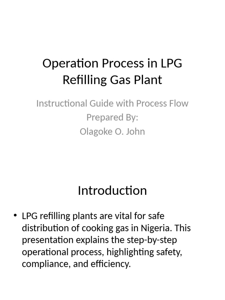LPG Refilling Operation Process Presentation | PDF