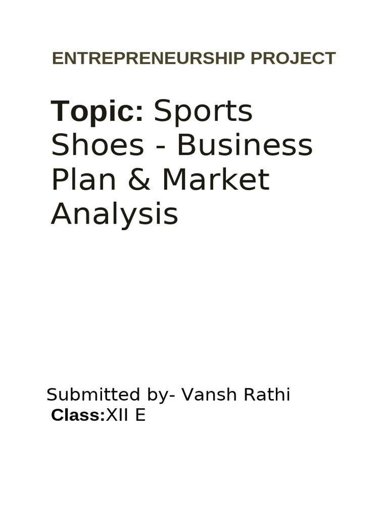 Entrepreneurship Project Sports Shoes 20pages | PDF | Shoe | Brand