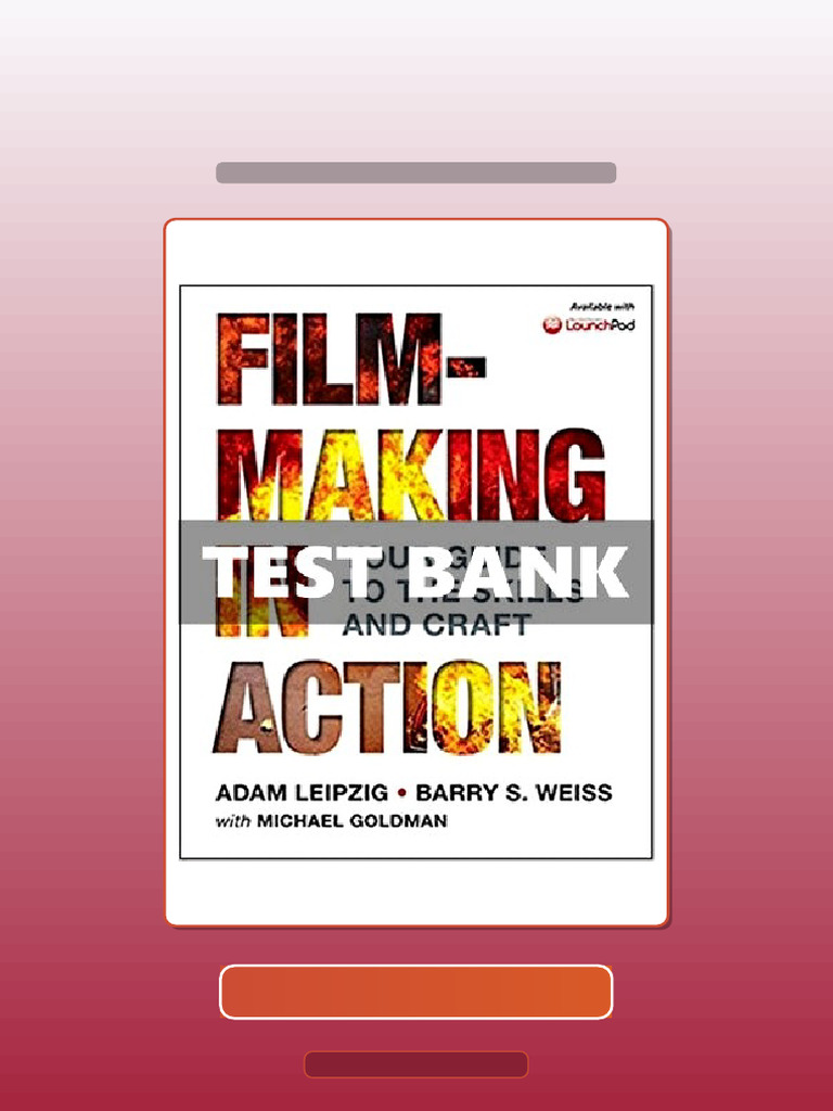 Filmmaking in Action 1 Ed Leipzig Ebook and TestBank Bundle Unlocked ...
