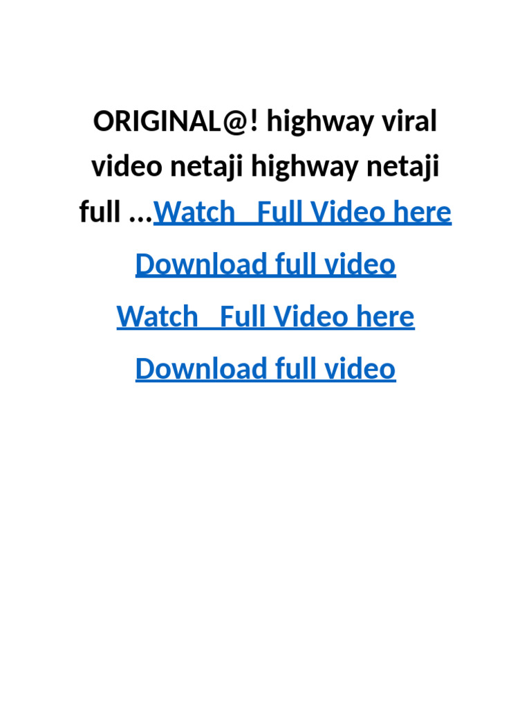 ORIGINAL@! Highway Viral Video Netaji Highway Netaji Full ... | PDF