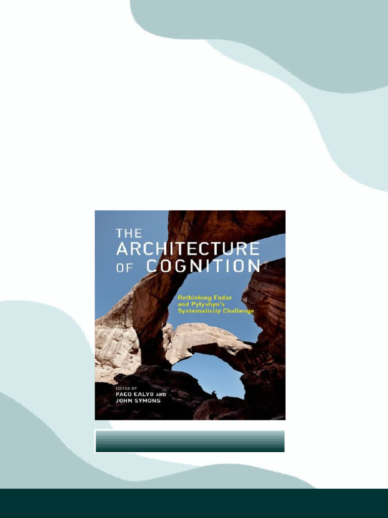 (Ebook) The Architecture of Cognition: Rethinking Fodor and Pylyshyn's ...