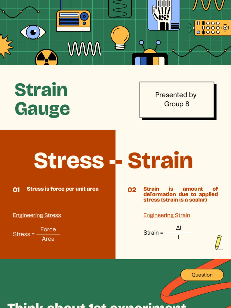 (Group 8) Sensor-Strain-Gauge | PDF | Stress (Mechanics) | Deformation (Engineering)