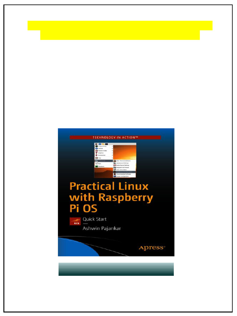 Practical Linux With Raspberry Pi OS: Quick Start 1st Edition Ashwin ...