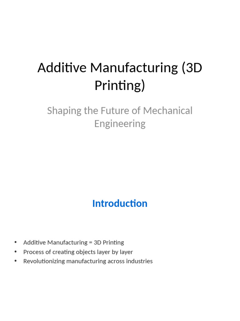 Additive Manufacturing: Future of 3D Printing | PDF