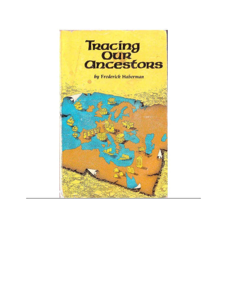 Tracing Our Ancestors - Frederick Haberman | PDF