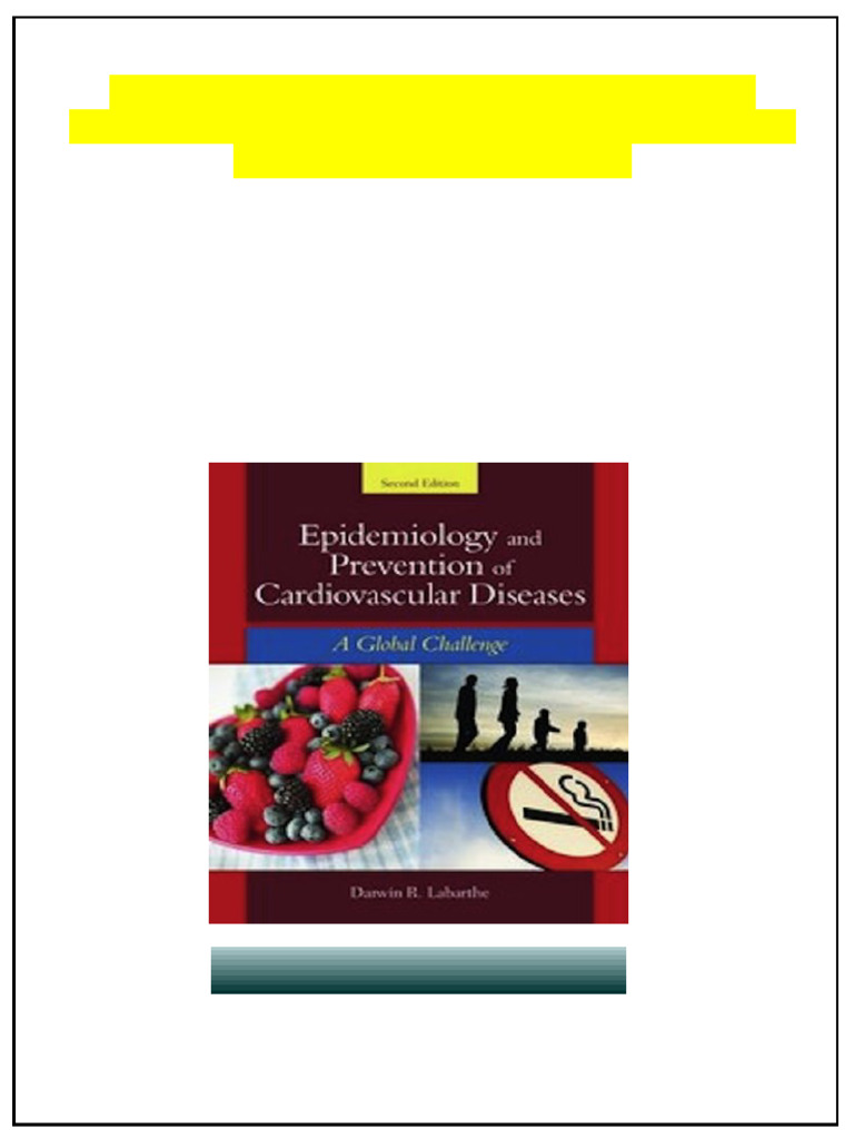 Epidemiology and Prevention of Cardiovascular Disease A Global Challenge Second Edition Darwin R ...