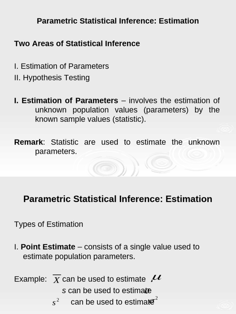 Parametric Statistical Inference: Estimation Two Areas of Statistical ...