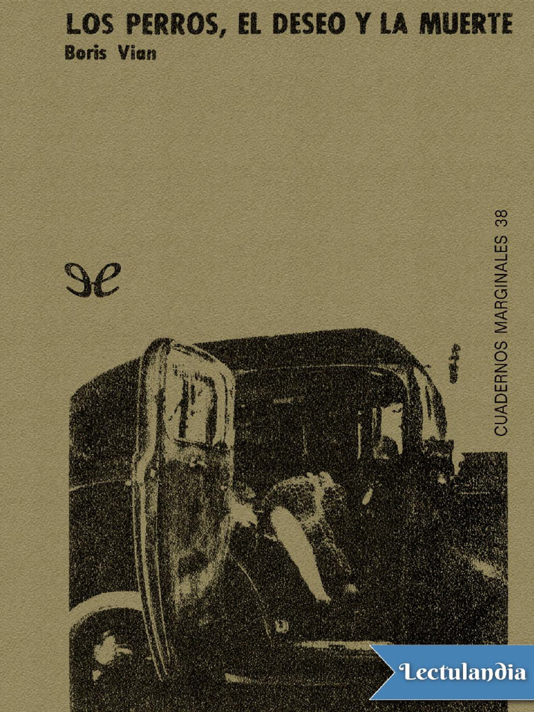 Los Perros El Deseo y La Muerte - Boris Vian | PDF