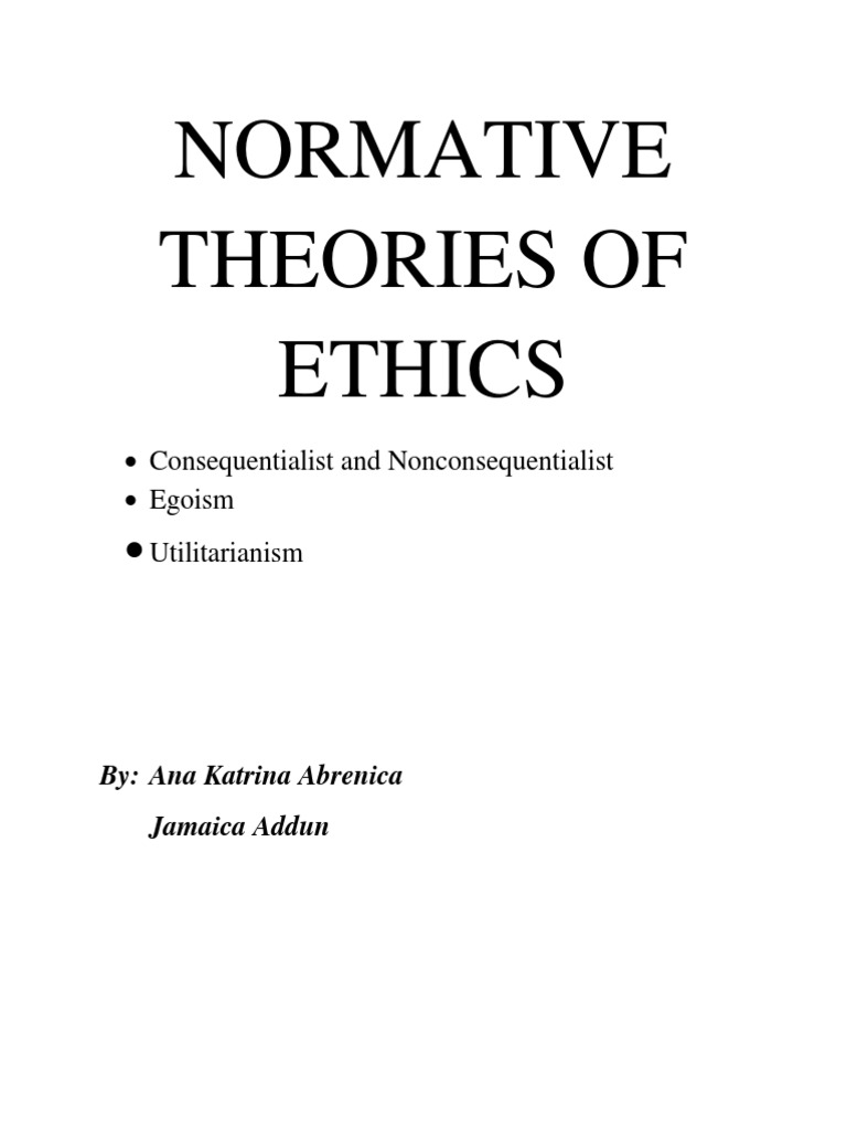 Normative Theories of Ethics | Download Free PDF | Utilitarianism ...