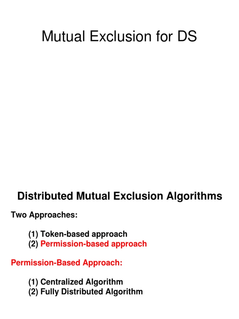 Distributed Mutual Exclusion Algorithms: A Comparison of Centralized ... Distributed Mutual Exclusion Algorithms: A Comparison of Centralized ...