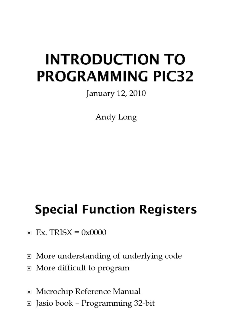 Introduction To Programming The PIC32 | PDF | Input/Output | Pic Microcontroller