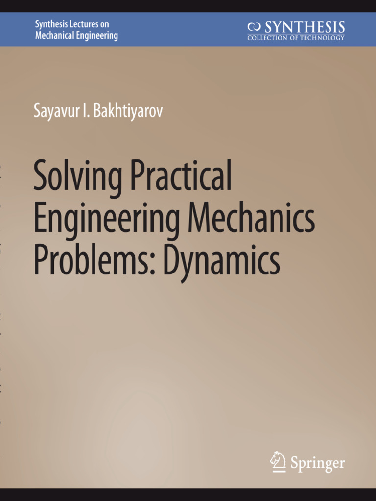 Solving Practical Engineering Mechanics Problems (Dynamics) | PDF ...