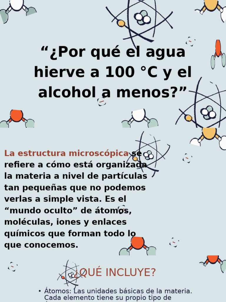 ¿Por Qué El Agua Hierve A 100 °C y El Alcohol A Menos | PDF