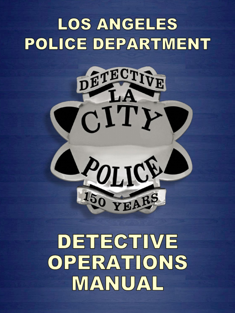 LAPD Detective Operations Manual 2020 | PDF | Arrest | Detective