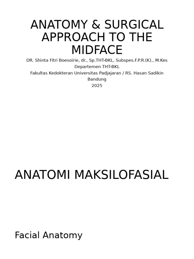 Anatomy & Surgical Approach To The Midface - Dr. Shinta Fitri Boesoirie ...
