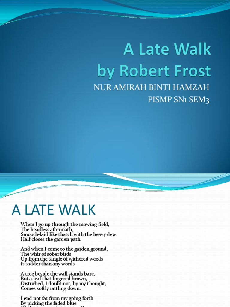 A Late Walk (Robert Frost) | PDF | Rhyme | Poetry