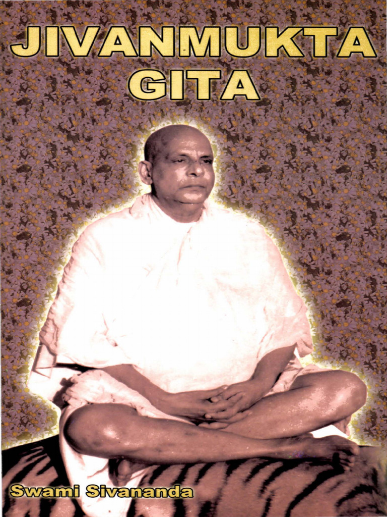 Jivanmukta Gita Swami Sri Sivananda | PDF | Ātman (Hinduism) | Swami ...