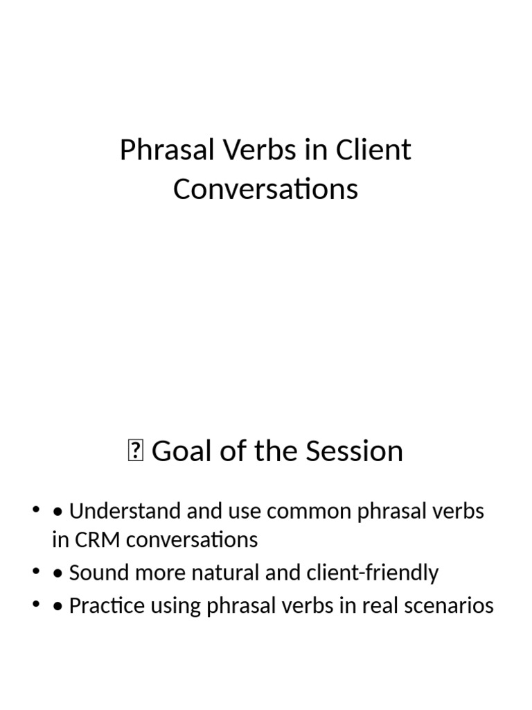 Day5 Phrasal Verbs CRM Client Conversation | PDF