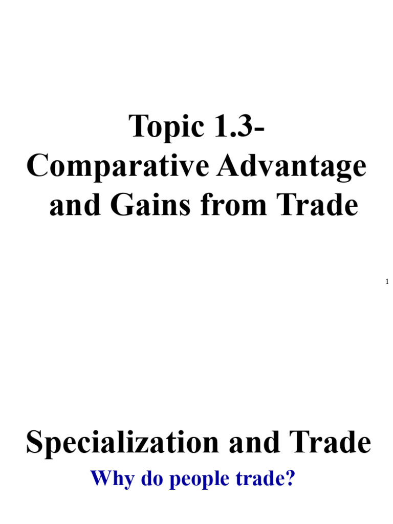 Macro Topic 1.3 - Comparative Advantage and Gains From Trade | PDF ...
