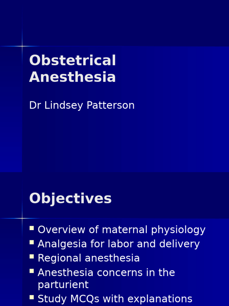Obstetrical Anesthesia Overview and Techniques | PDF | Anesthesia ...