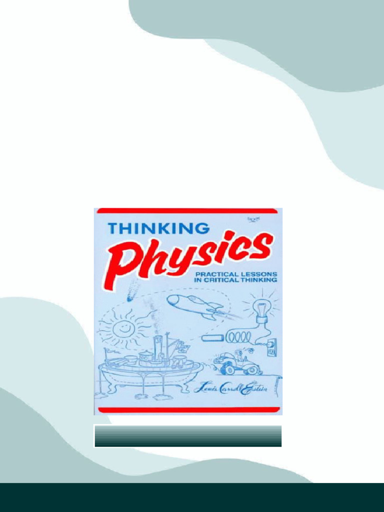 (Ebook) Thinking Physics: Practical Lessons in Critical Thinking by ...