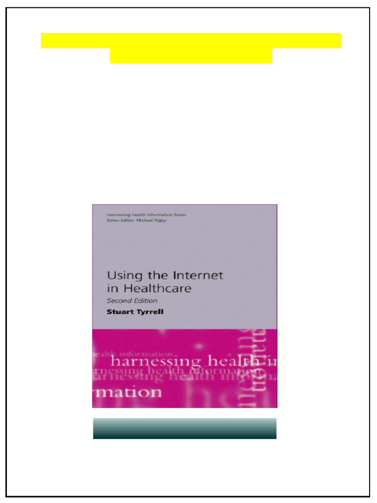 Using the Internet in Healthcare 2nd Edition Stuart Tyrrell pdf available | PDF | Internet ...
