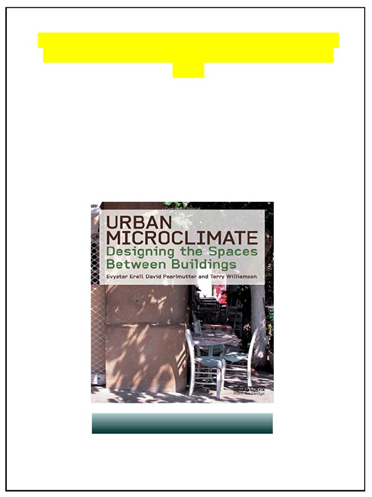 Urban Microclimate Designing The Spaces Between Buildings 1st Edition ...