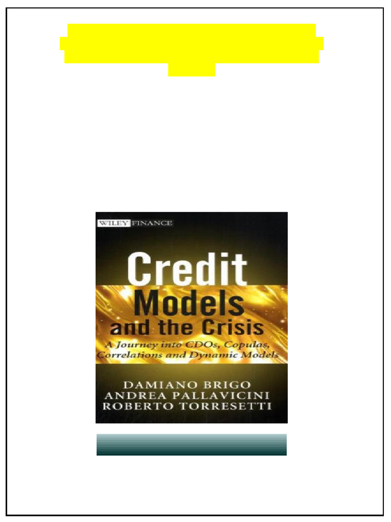 Credit Models and the Crisis A Journey into CDOs Copulas Correlations ...