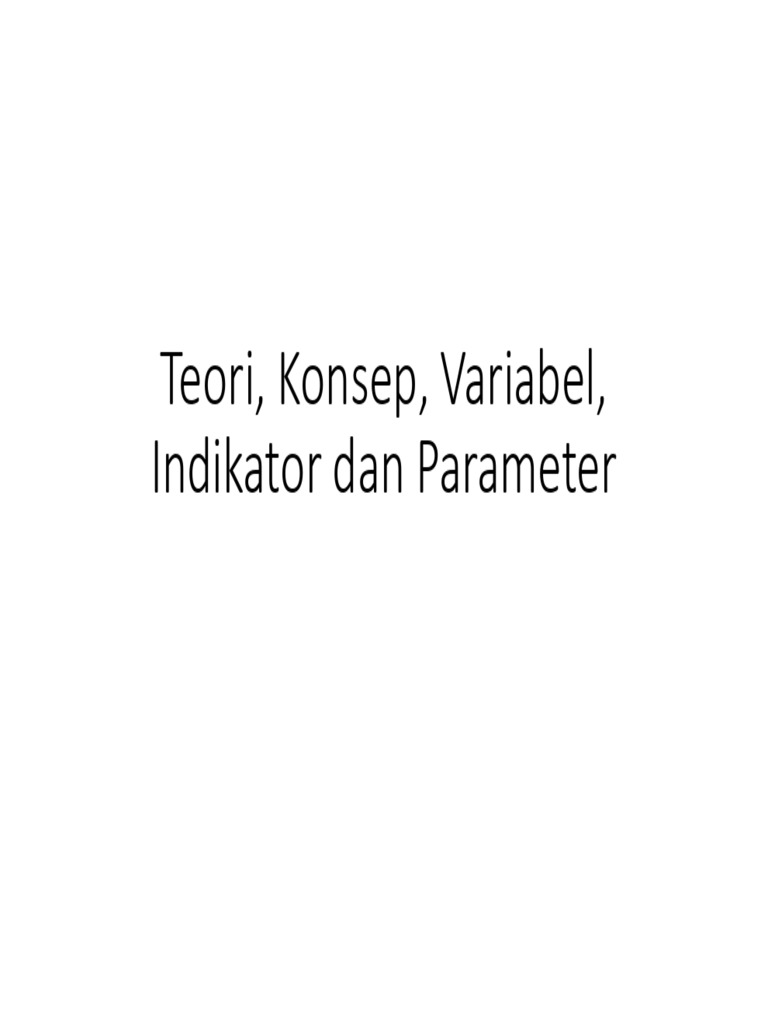 Teori - Konsep - Variabel - Indikator Dan | PDF