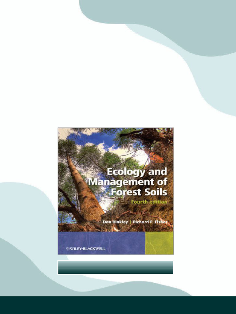 (Ebook) Ecology and Management of Forest Soils by Dan Binkley, Richard ...