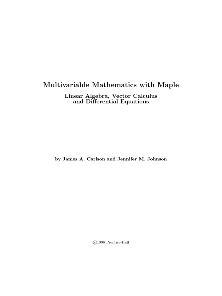 Maple - Multi Variable Mathematics With Maple - Linear Algebra, Vector ...