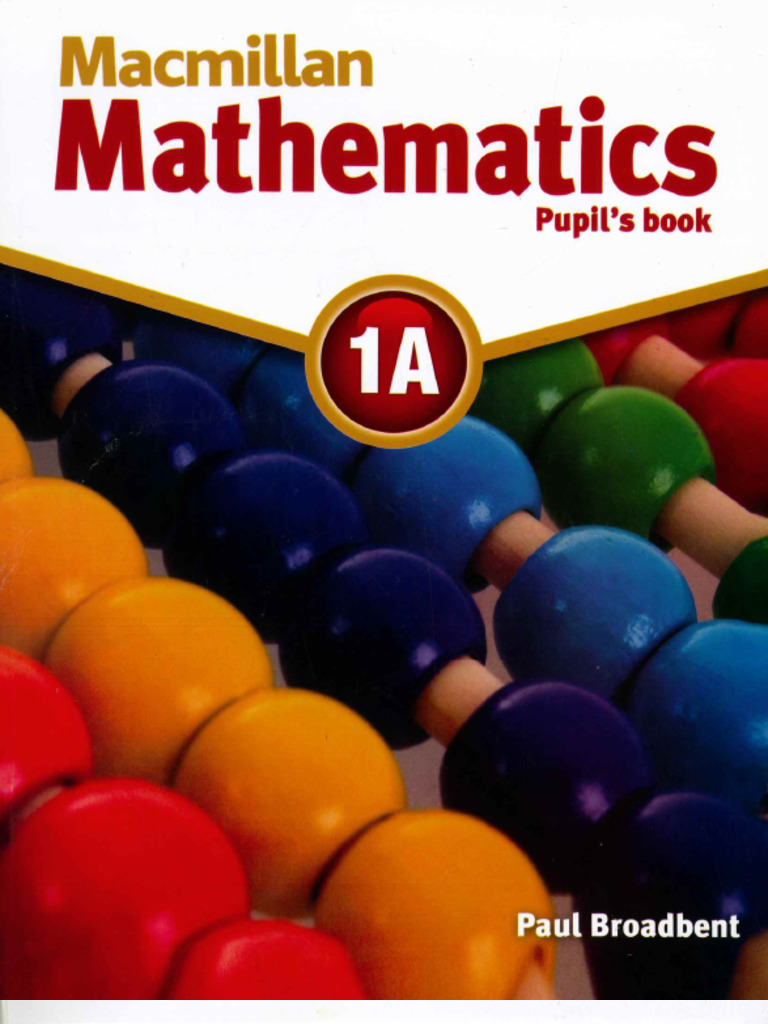 Macmillan Mathematics Pupils Book 1A | PDF