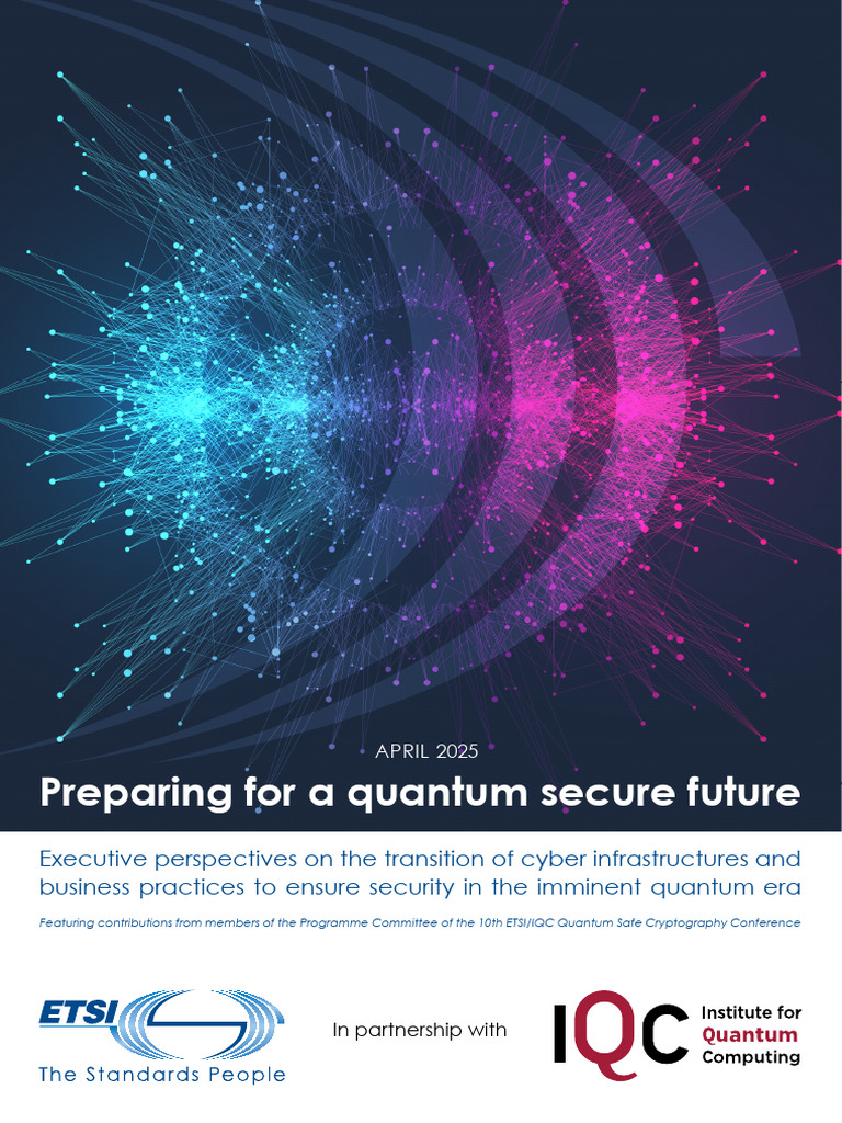 ETSI White Paper - Preparing For A Quantum Secure Future | PDF | Quantum Computing | Cryptography