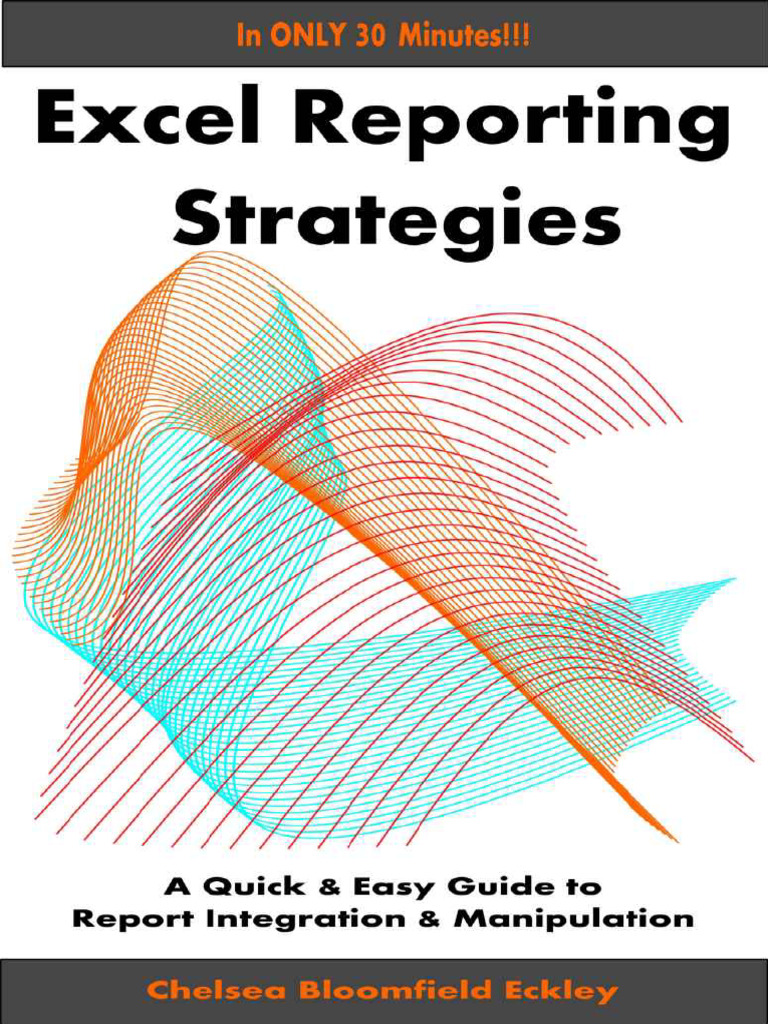 Excel Reporting Strategies - A Q - Chelsea Bloomfield Eckley | PDF ...