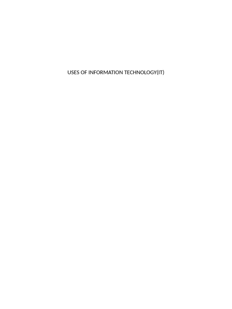 Uses of Information Technology (It) | PDF