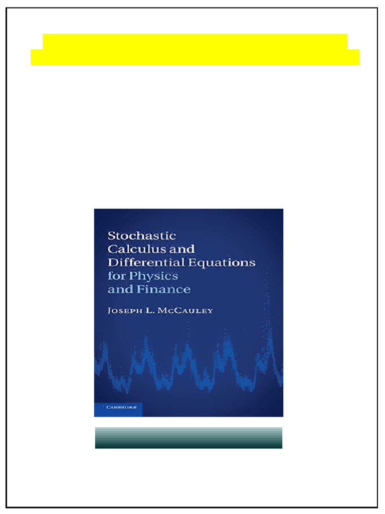 Stochastic Calculus and Differential Equations For Physics and Finance ...