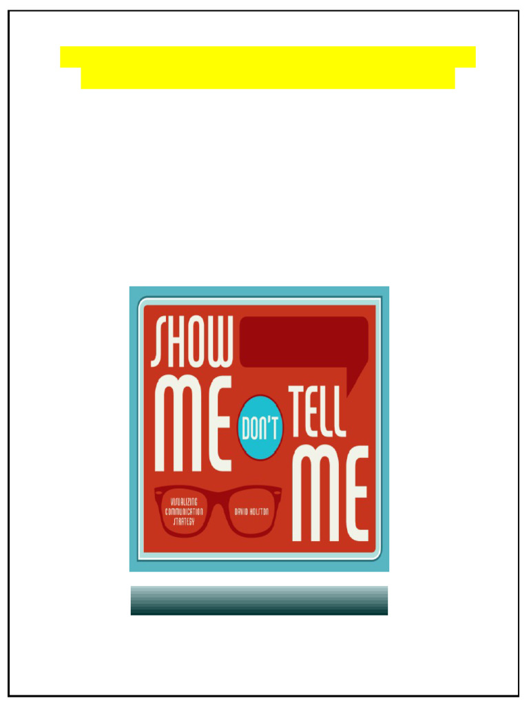 Show Me Don T Tell Me Visualizing Communication Strategy First Edition ...