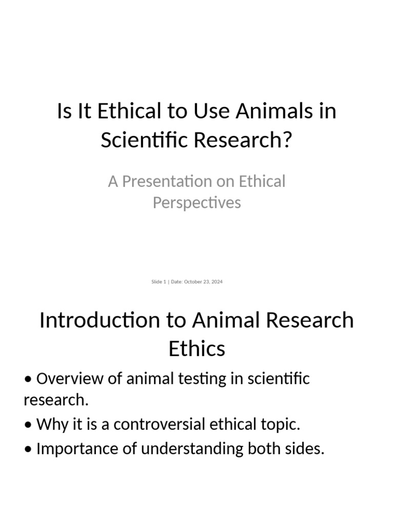 Ethics of Animal Research Presentation | PDF