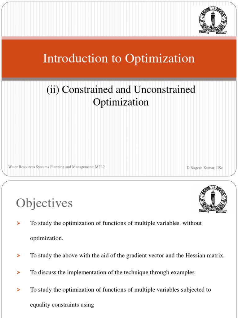 Introduction To Optimization: (Ii) Constrained and Unconstrained ...